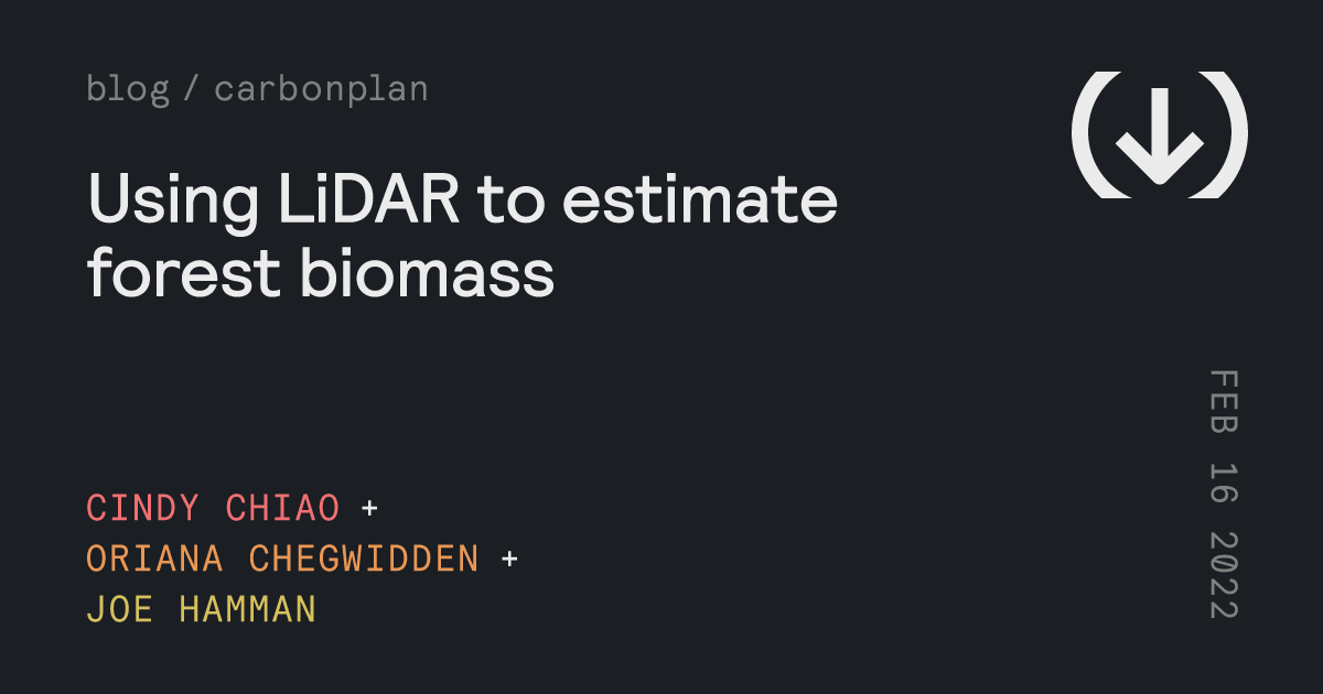 Using LiDAR to estimate forest biomass – CarbonPlan
